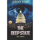 The Deep State: The Novel: Jeremy Stone: 9781980490845: Amazon.com: Books