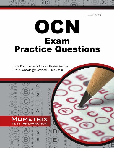 OCN Exam Practice Questions: OCN Practice Tests and Review for the ONCC ...