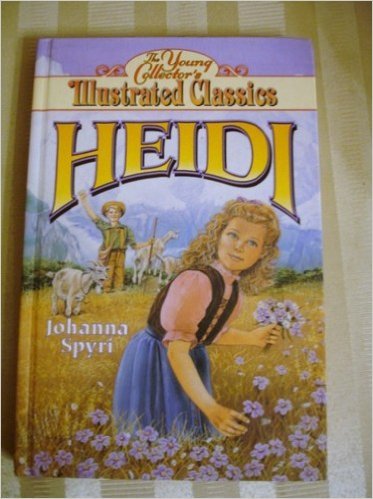 Heidi (The Young Collector's Illustrated Classics): Johanna Spyri, Eva ...