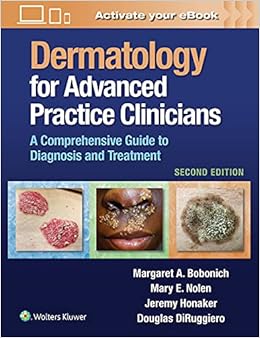Dermatology for Advanced Practice Clinicians: A Practical Approach to ...