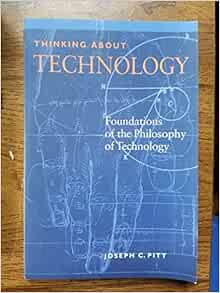 Amazon.com: Thinking About Technology: Foundations of the Philosophy of ...