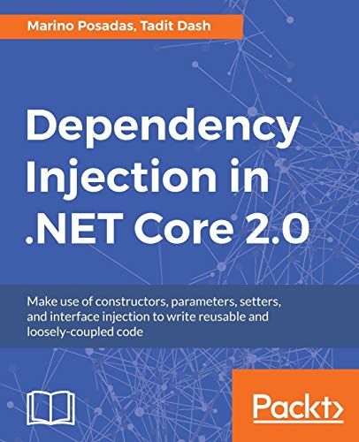 Dependency Injection In Net Core 20 Make Use Of Constructors Parameters Setters And