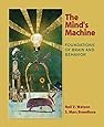The Mind's Machine: Foundations of Brain and Behavior: 0000878939334 ...