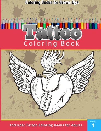 Coloring Books for Grown Ups: Tattoo Coloring Book: Publishing ...