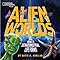 Alien Worlds: Your Guide to Extraterrestrial Life (National Geographic ...