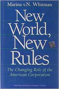 New World, New Rules: The Changing Role of the American Corporation ...