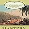Mastery, Tyranny, and Desire: Thomas Thistlewood and His Slaves in the ...