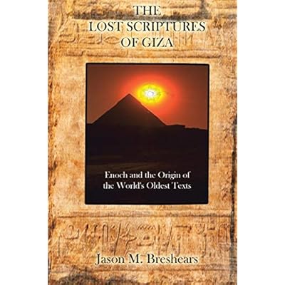 Buy The Lost Scriptures of Giza: Enoch and the Origin of the Worlds ...