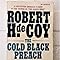 Cold Black Preach: Decoy, Robert: 9780870672200: Amazon.com: Books