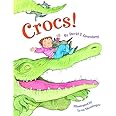 Crocs!: Greenberg, David T., Munsinger, Lynn: 9780316073066: Amazon.com ...