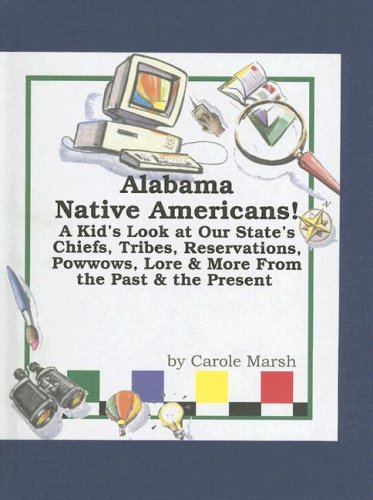Alabama Native Americans: A Kid's Look at Our State's Chiefs, Tribes ...