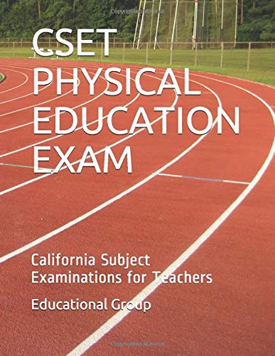 CSET PHYSICAL EDUCATION EXAM: California Subject Examinations for ...