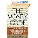 The Money Code: Become a Millionaire With the Ancient Jewish Code: H. W ...