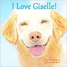 I Love Giselle!: Personalized Book for Child's Name Giselle: Marshall ...