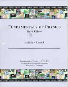 Fundamentals of Physics, 3rd Edition: Halliday, Resnick: 9780470476116: Amazon.com: Books