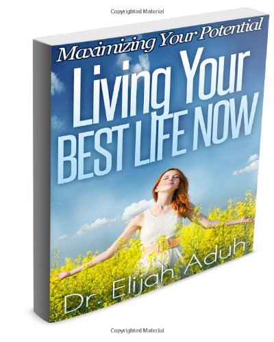 Book review of Living Your Best Life Now - Readers' Favorite: Book ...
