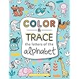 Amazon.com: Color and Trace the Letters of the Alphabet: Pre K ...