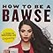 Buy How to Be a Bawse: A Guide to Conquering Life Book Online at Low ...