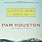 A Little More About Me: Pam Houston: 9780393343465: Amazon.com: Books