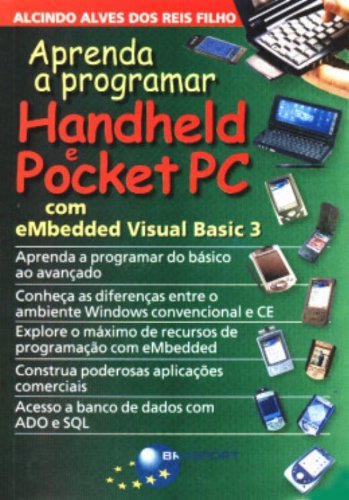 Aprenda A Programar Em Handheld E Pocket PC Com Embedded Visual Basic 3 ...