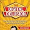 Amazon.com: The Digital Delusion: How To Overcome The Misguidance And ...