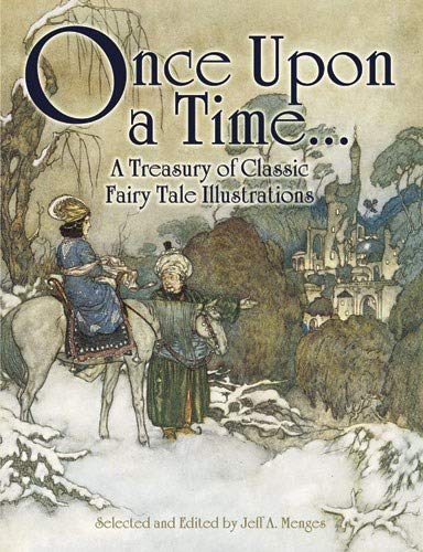 Once Upon a Time . . . A Treasury of Classic Fairy Tale Illustrations ...