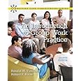 Introduction to Group Work Practice, An (Connecting Core Competencies ...