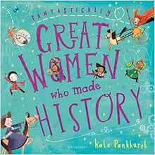 Fantastically Great Women Who Made History: Pankhurst, Kate ...