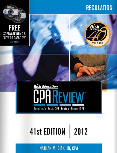 Bisk CPA Review: Regulation, 41st Edition, 2012 (Comprehensive CPA Exam ...