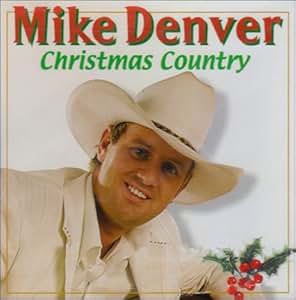 Mike Denver - Christmas Country - Amazon.com Music