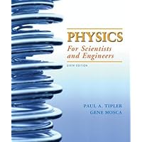 Physics for Scientists and Engineers, 6th Edition: Tipler, Paul A ...