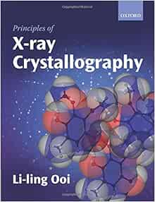 Principles of X-ray Crystallography: Ooi, Li-ling: 9780199569045 ...