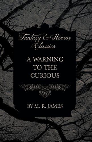 Publication: A Warning to the Curious
