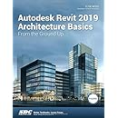 Autodesk Revit 2019 Architecture Basics: Elise Moss: 9781630571740 ...