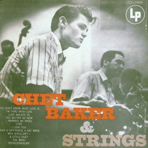 Chet Baker & Strings: Multi-Artistes, Chet Baker, Multi-Artistes, S ...