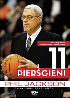 Phil Jackson 11 pierścieni: Amazon.co.uk: Jacskon, Phil: 9788379242399 ...