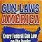Gun Laws of America - 6th Edition: Alan Korwin: 9781889632247: Amazon ...