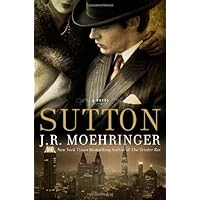 Amazon.com: Sutton: 9781401323141: Moehringer, J.R.: Books