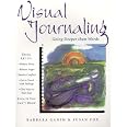 Amazon.com: Visual Journaling: Going Deeper that Words: 9780835607773 ...