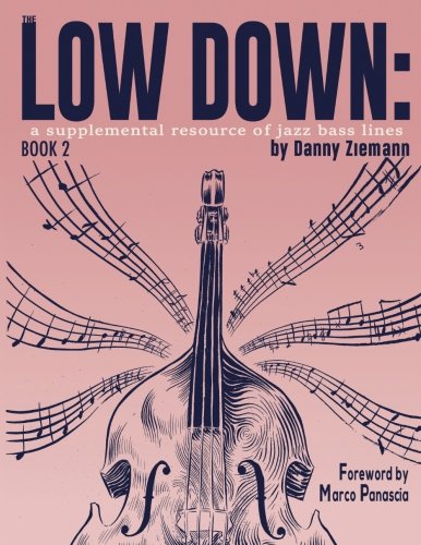 Amazon.com: The Low Down Book 2: A Supplemental Resource of Jazz Bass ...