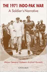 Amazon - The 1971 Indo-Pak War: A Soldier's Narrative: Qureshi, Hakeem ...