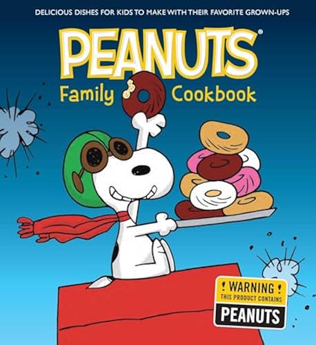 The Peanuts Family Cookbook: Delicious Dishes for Kids to Make with ...