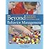 Beyond Behavior Management: The Six Life Skills Children Need: Jenna Bilmes: 9781605540733 ...