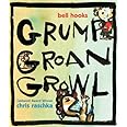 Grump Groan Growl : Hooks, Bell, Raschka, Chris: Amazon.ca: Books