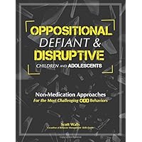 Oppositional, Defiant & Disruptive Children and Adolescents: Non ...