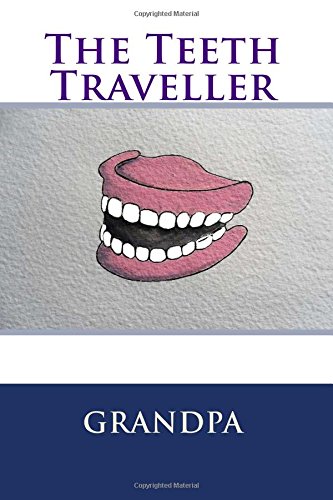 Amazon.com: The Teeth Traveller (Drawry Stories): 9781973784425 ...