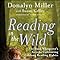 Amazon.com: Reading in the Wild: The Book Whisperer's Keys to ...