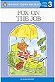Amazon.com: Fox on the Job: Level 3 (Penguin Young Readers, Level 3) (9780140376029): James ...