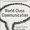 World Class Communication: How Great CEOs Win with the Public ...