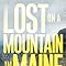 Lost on a Mountain in Maine: Fendler, Donn, Egan, Joseph B ...